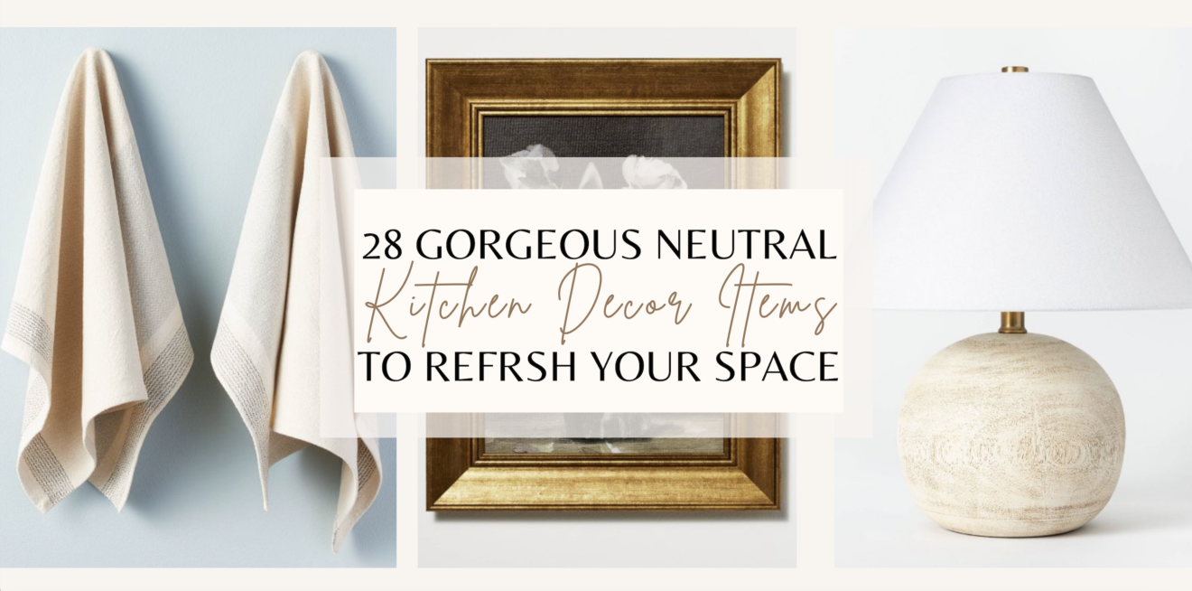 28 Gorgeous Neutral Kitchen Decor Items to Refresh Your Space - Mozie