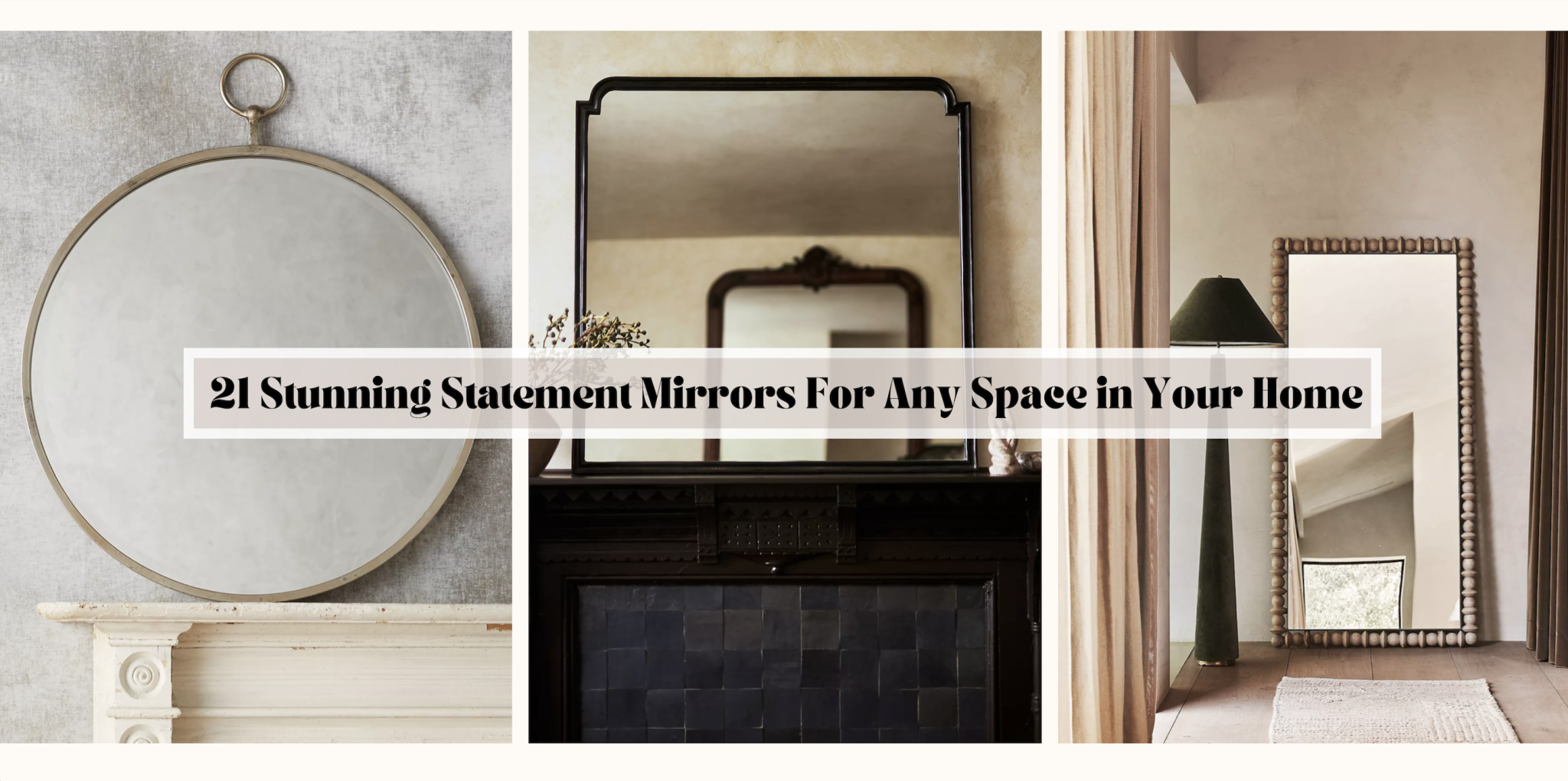 12 Stunning Statement Mirrors for Any Space In Your Home - Mozie