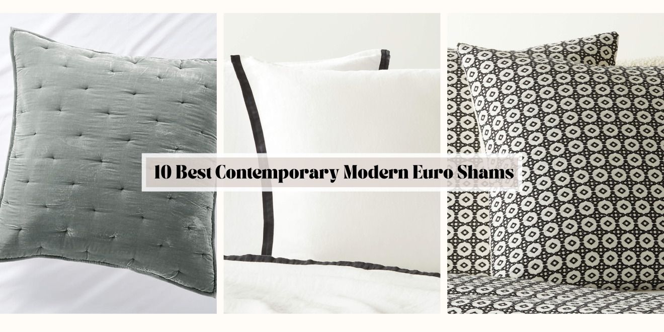 10 Best Contemporary Modern Euro Shams to Elevate Your Bedding - Mozie